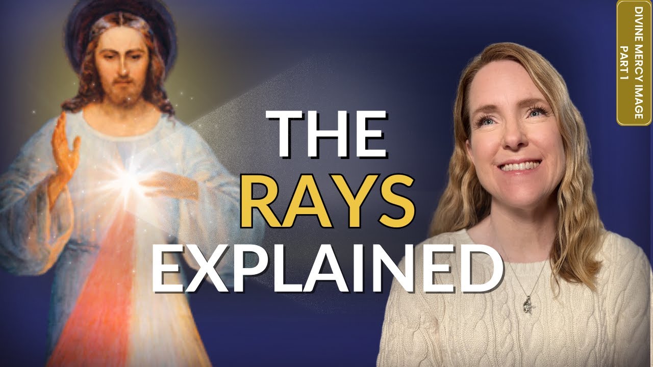 Divine Mercy Image Explained - Part 1: The Rays - YouTube