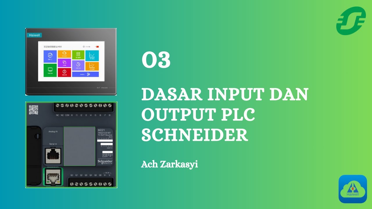 PELATIHAN PLC SCHNEIDER DAN HMI HAIWEL - M3 DASAR INPUT OUTPUT PLC ...