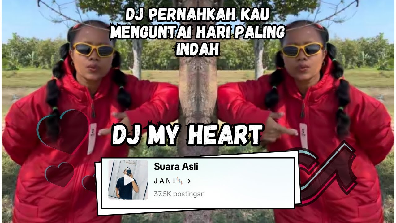 DJ MY HEART FUNKOT PERNAHKAH KAU MENGUTAI HARI PALING INDAH VIRAL DI ...