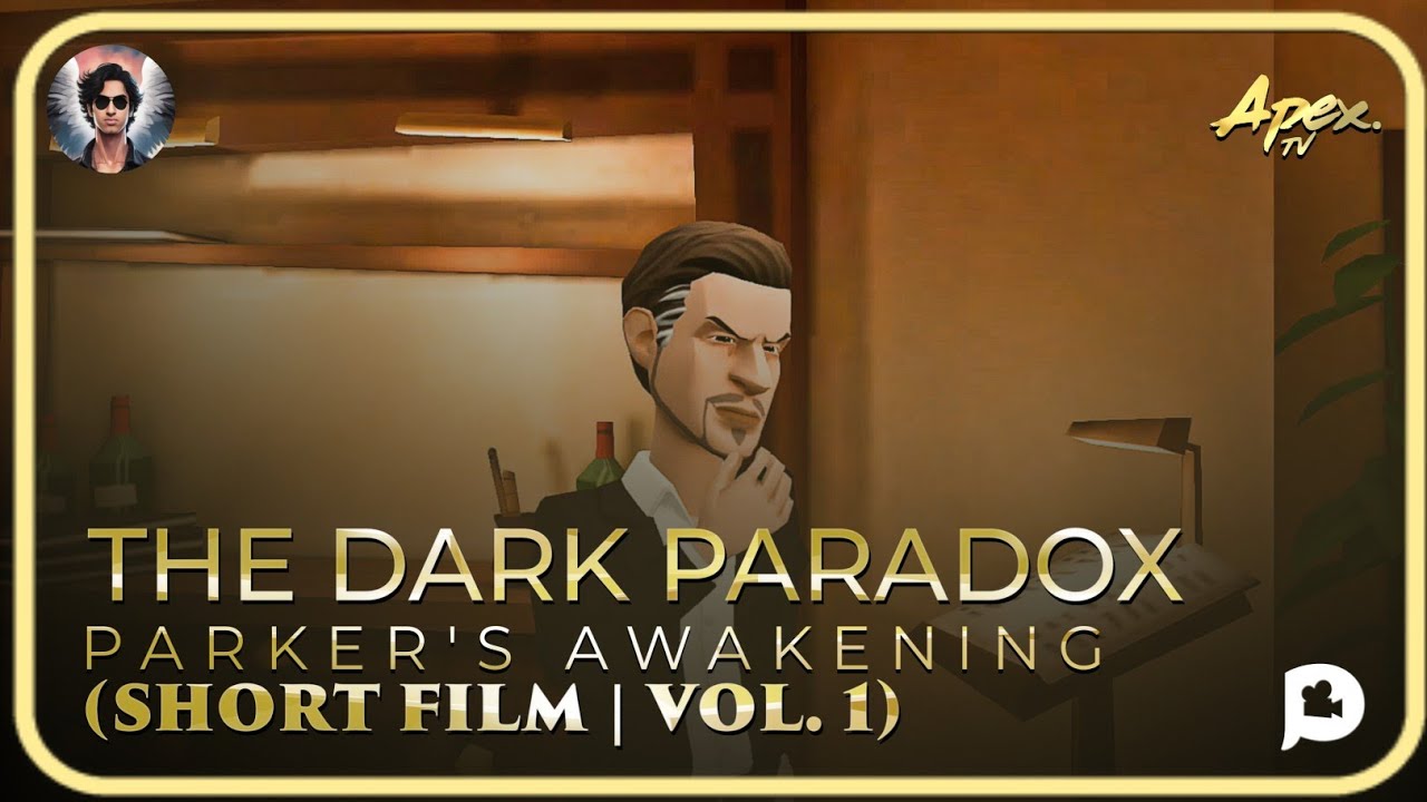 The Dark Paradox: Parker's Awakening | Short Film - Vol. 1 | @Apex ...