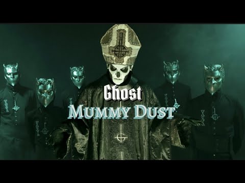 Mummy Dust (Ghost) sub. español - YouTube