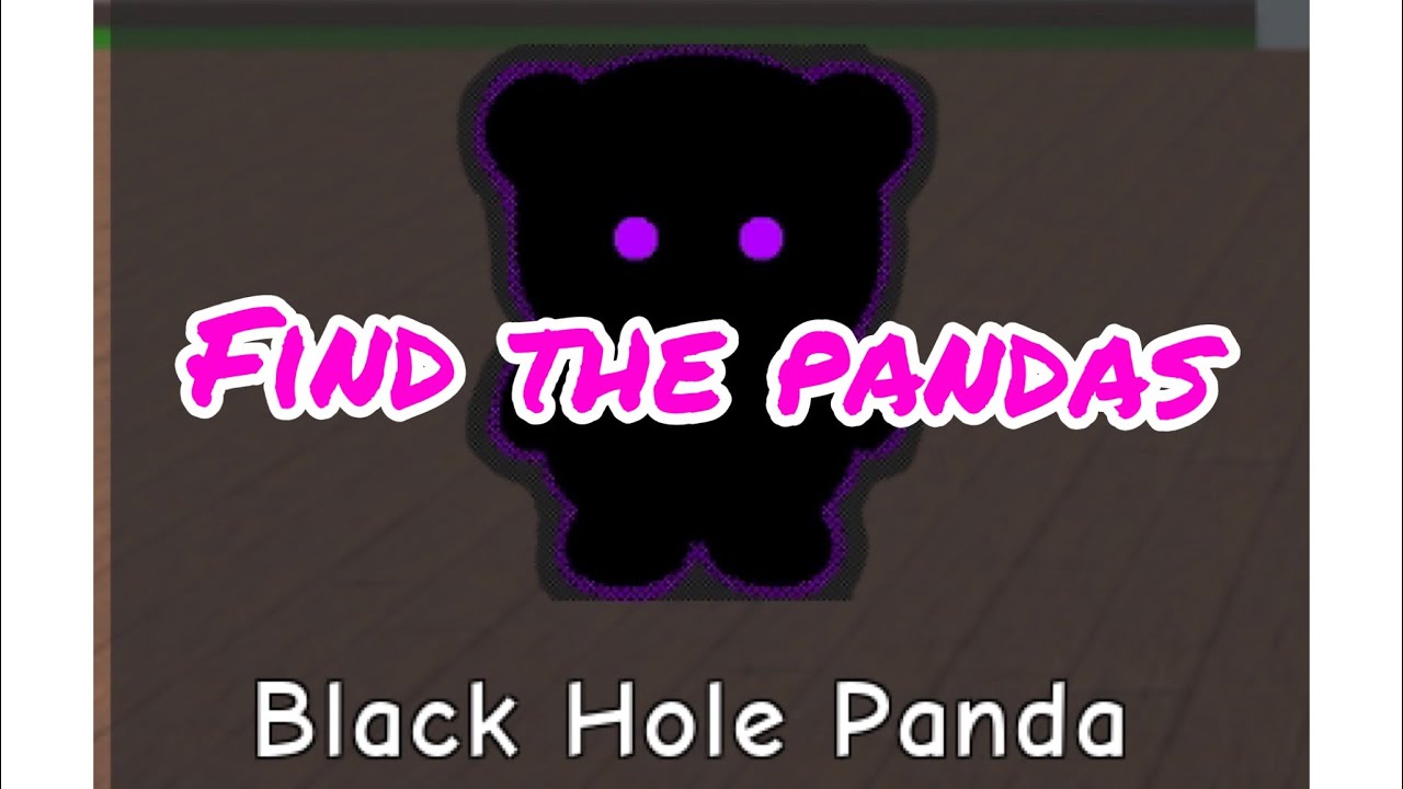 HOW TO FIND BLACK HOLE PANDA IN FIND THE PANDAS ROBLOX GAME - YouTube