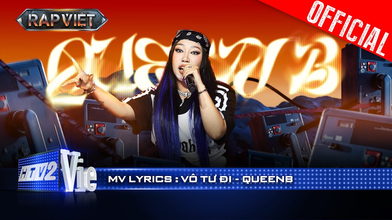 VÔ TƯ ĐI - Queen B | Rap Việt 2024 [Mv Lyrics] - YouTube