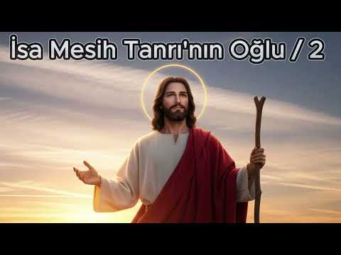 İsa Mesih Tanrı'nın Oğlu