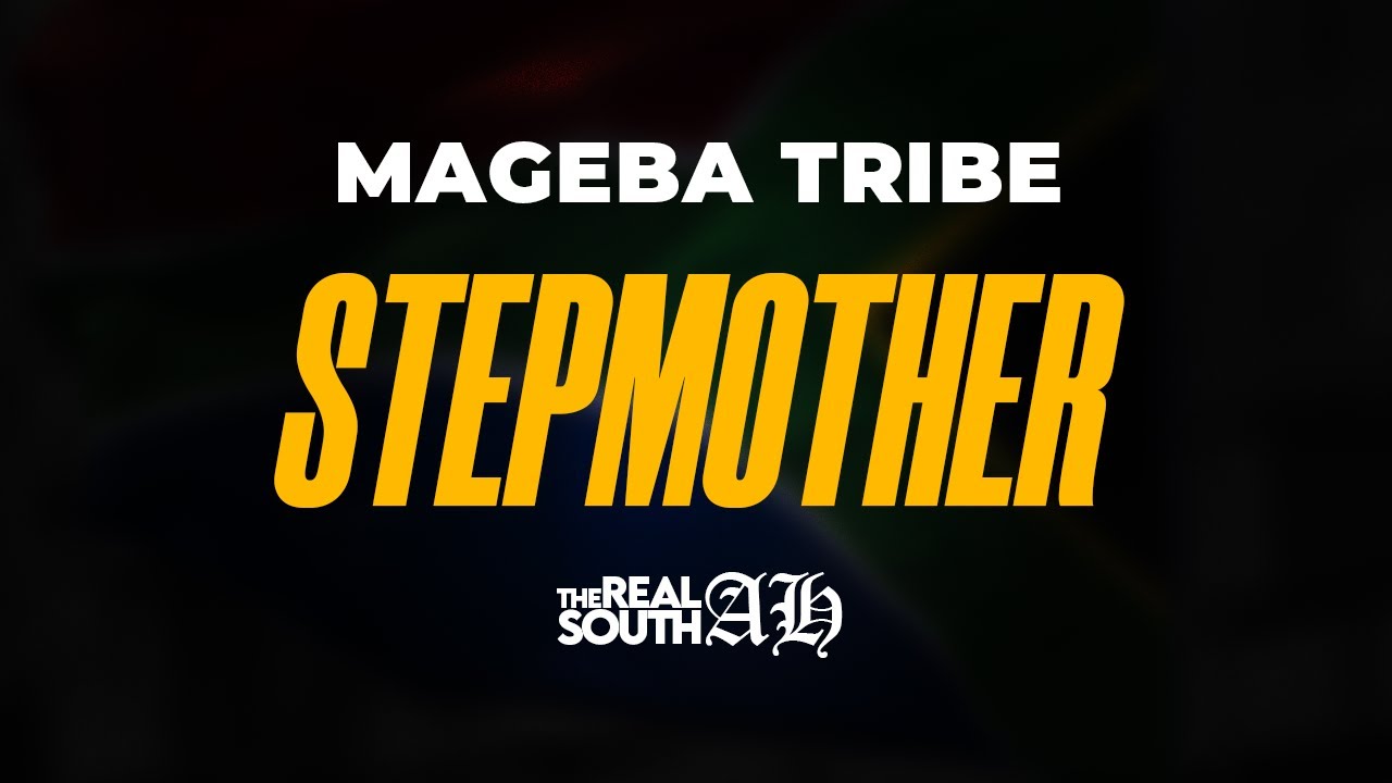 Mageba Tribe - Stepmother - YouTube