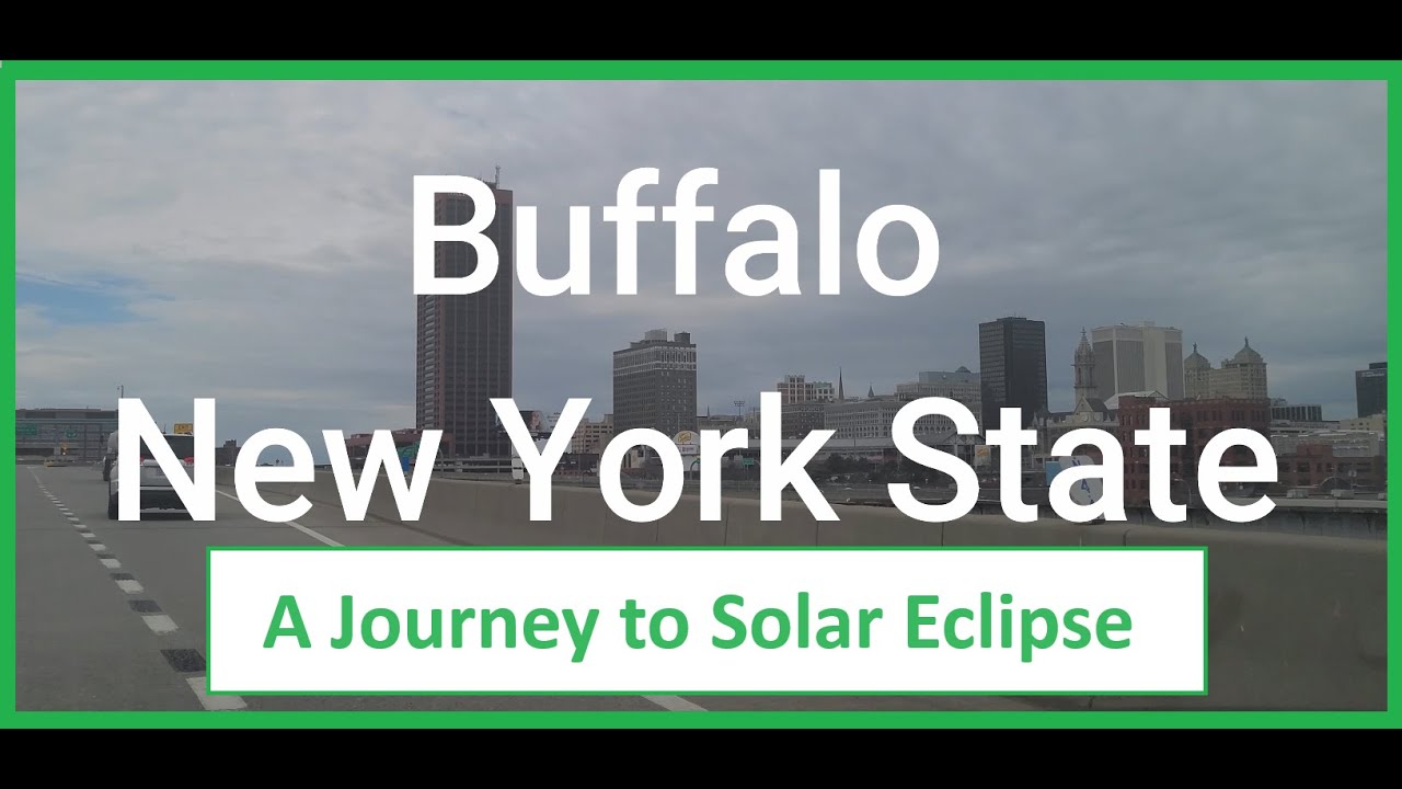 Buffalo - NY State - Solar Eclipse Journey - YouTube