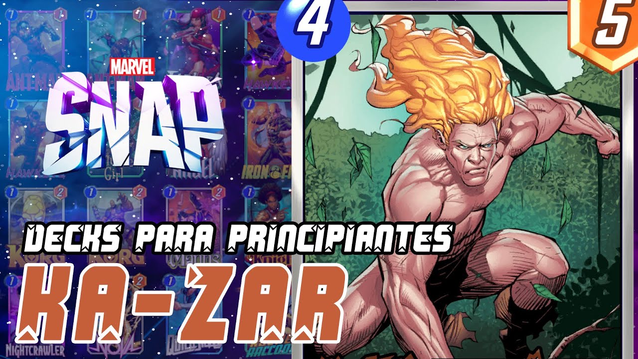 DECKS PARA INICIAR EN MARVEL SNAP #05 - DECK DE KA-ZAR - YouTube