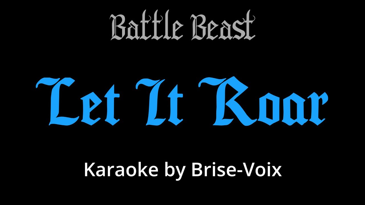 Battle Beast - Let It Roar (Karaoke Version) - YouTube
