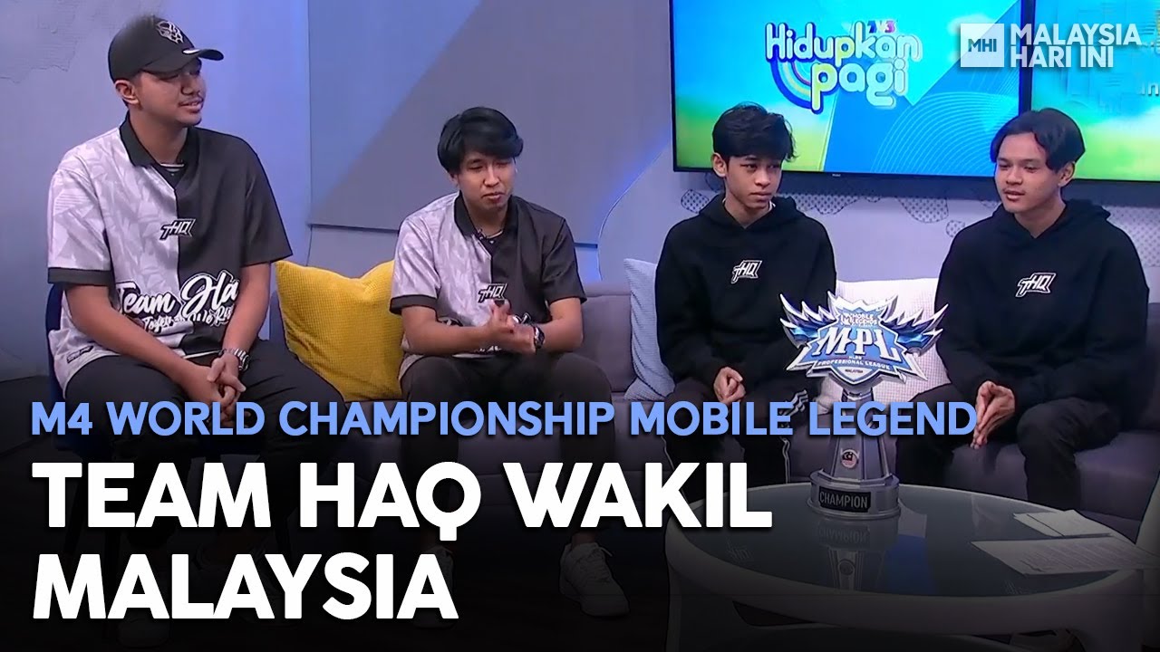 Team Haq Wakil Malaysia Ke M4 World Championship Mobile Legend | MHI ...
