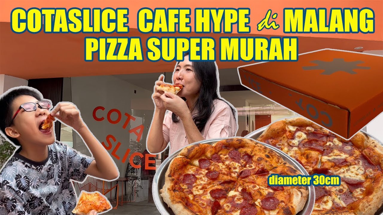 COTASLICE CAFE HYPE DI MALANG || FAVORIT PIZZA SUPER MURAH || VIRAL ...