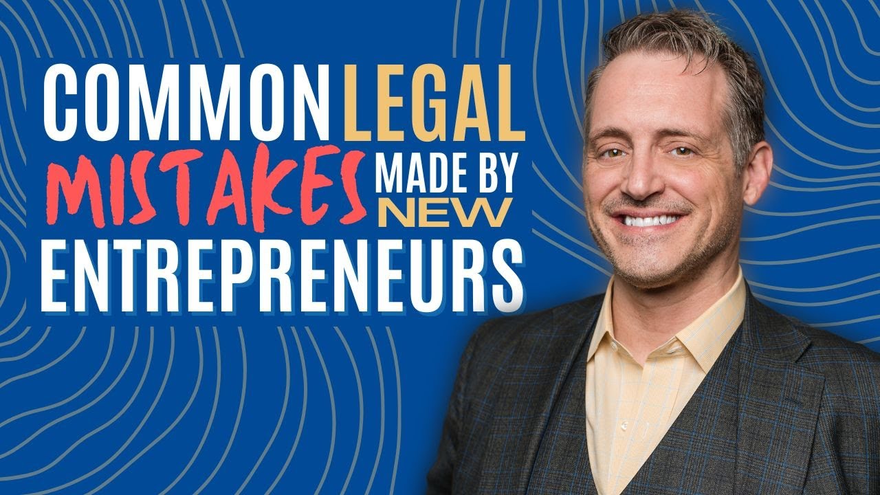 Common Legal Mistakes Made by New Entrepreneurs | Your Wealth and ...