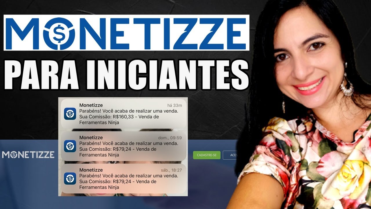 MONETIZZE Como Funciona: Aprenda Usar a Monetizze Começando do Zero Até ...