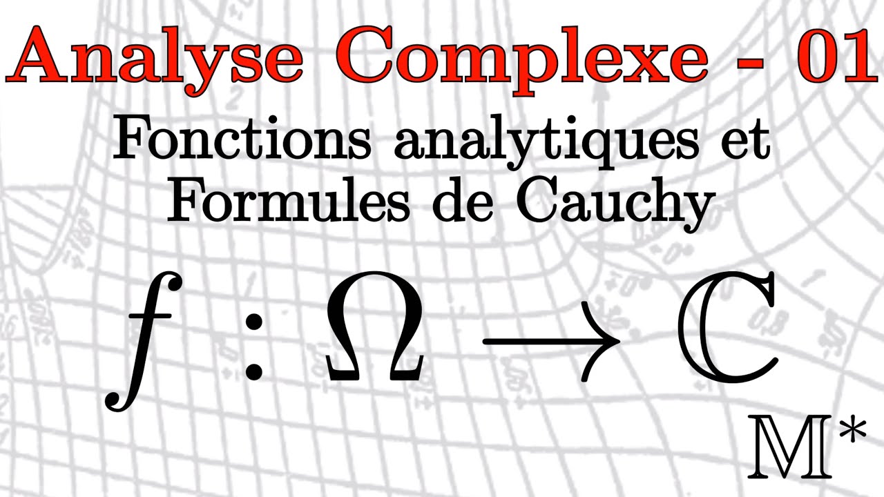 Analyse Complexe - 01 - Fonctions analytiques, Formules de Cauchy - YouTube