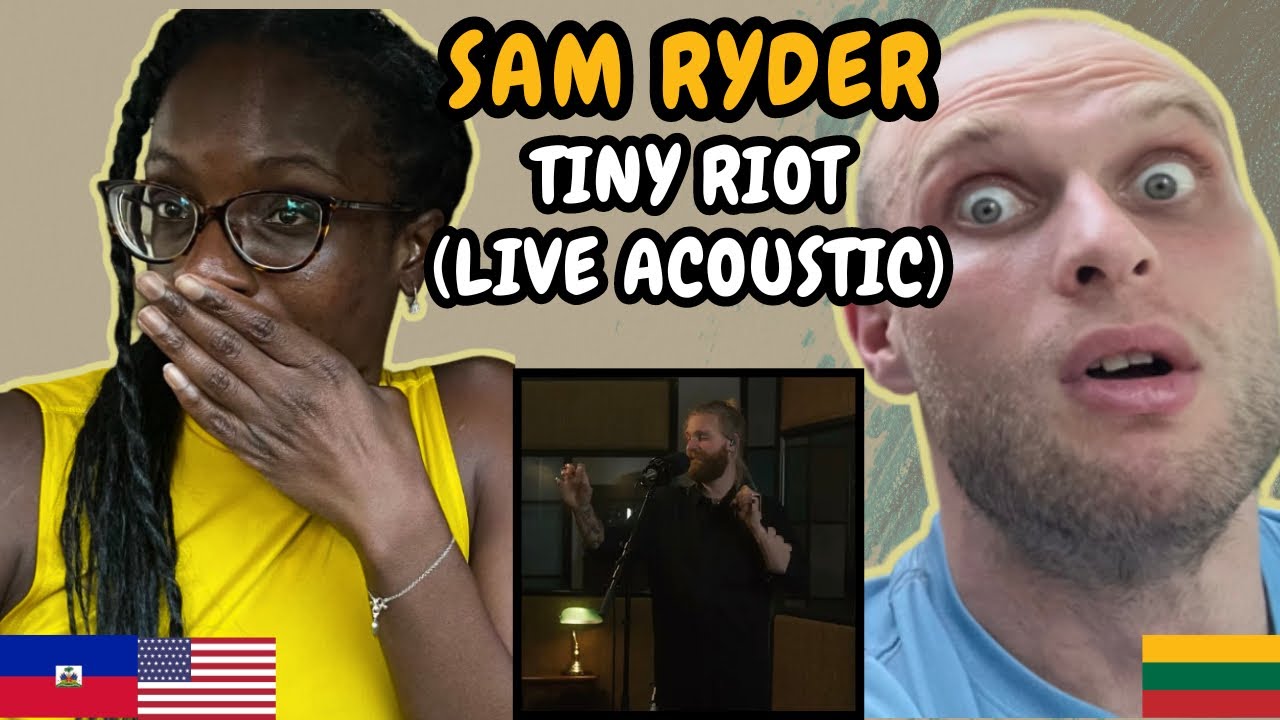 REACTION TO Sam Ryder - Tiny Riot (Live Acoustic) | FIRST TIME HEARIING TINY RIOT - YouTube