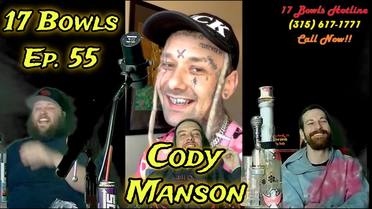 17 Bowls - Ep 55 - Ft. Cody Manson - YouTube
