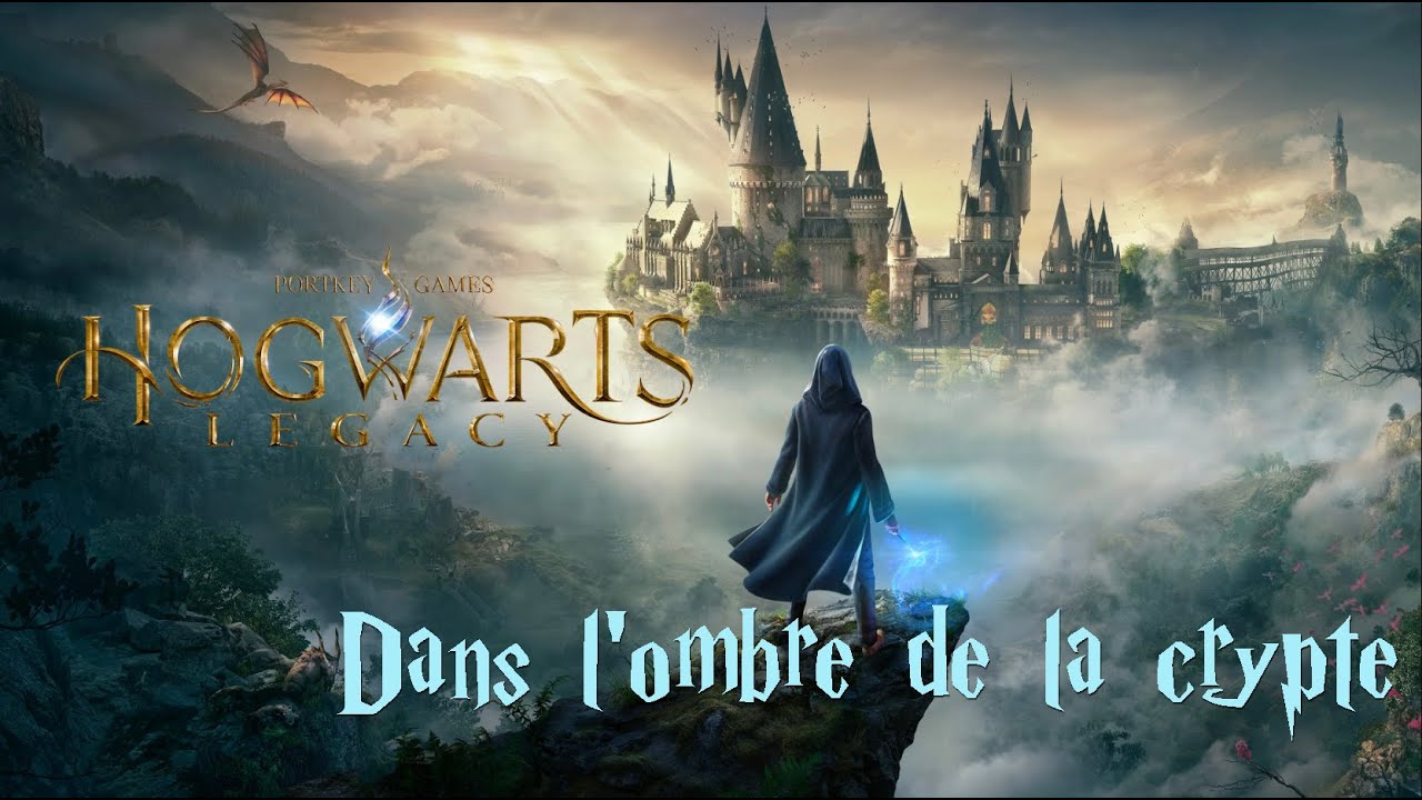 Hogwarts Legacy : L'Héritage de Poudlard - Dans l'ombre de la crypte ...