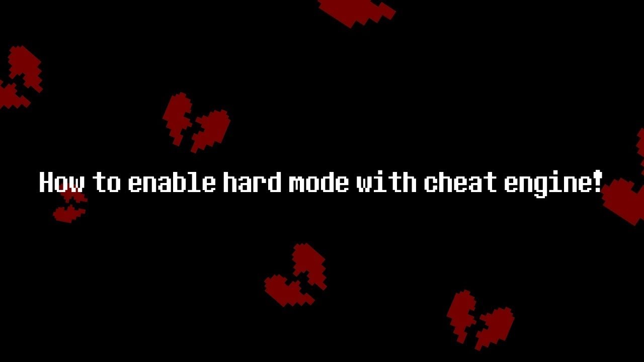 How to enable hard mode with cheat engine | Undertale | - YouTube