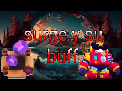 Brawl stars surge obtuvo un buff ¿será que este en meta? - YouTube