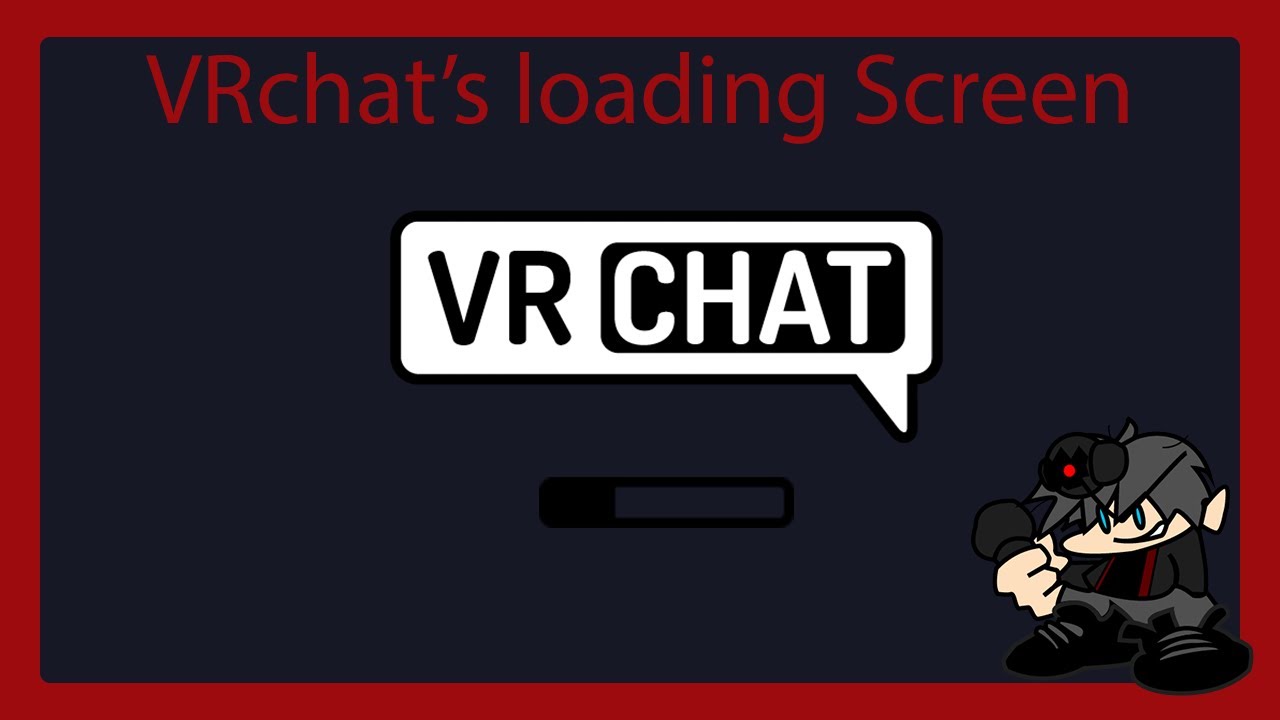 The Vrchat loading screen - YouTube