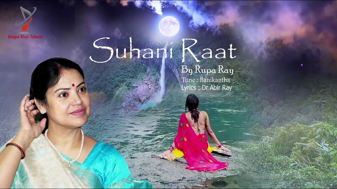 Suhani Raat I New Hindi Song I Rupa Ray I Banikantha I Dr. Abir Ray ...