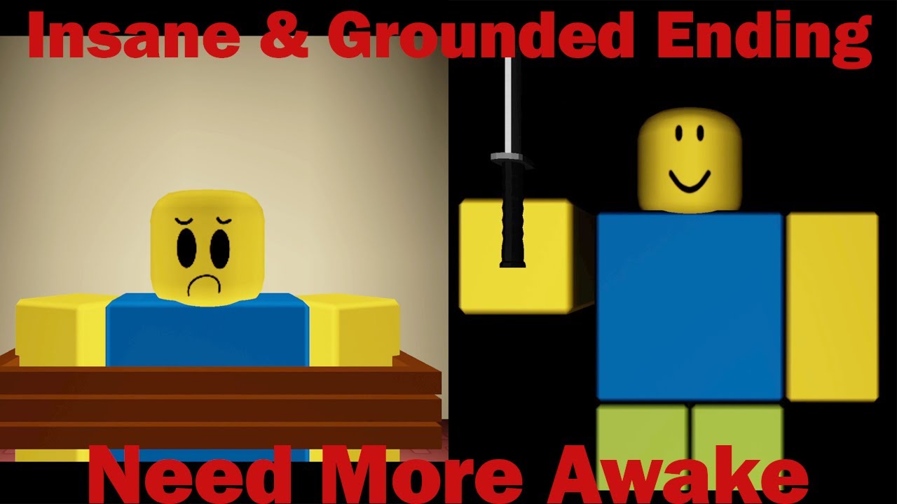 Insane & Grounded Ending In Need More Awake| Roblox Full Gameplay - YouTube