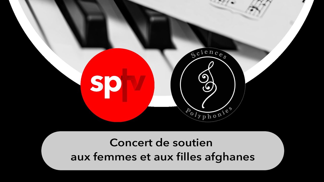 Le concert de soutien aux femmes et aux filles afghanes organisé par Sciences Polyphonies - YouTube