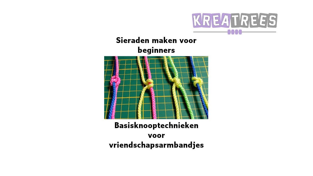 #Basisknooptechnieken voor #vriendschapsarmbandjes|#Kreatrees leert je ...