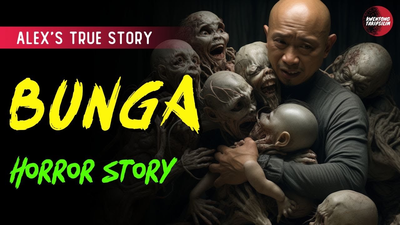 BUNGA (ALEX'S STORY) : TRUE HORROR STORY | TAGALOG HORROR STORIES - YouTube