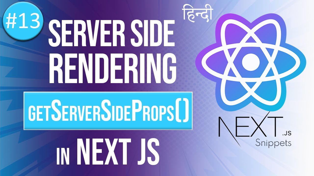 Next Js In Hindi 13 Ssr Server Side Rendering In Next Js Getserversideprops Kartik