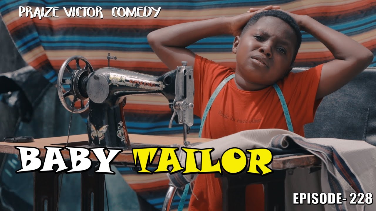 BABY TAILOR (PRAIZE VICTOR COMEDY) - YouTube