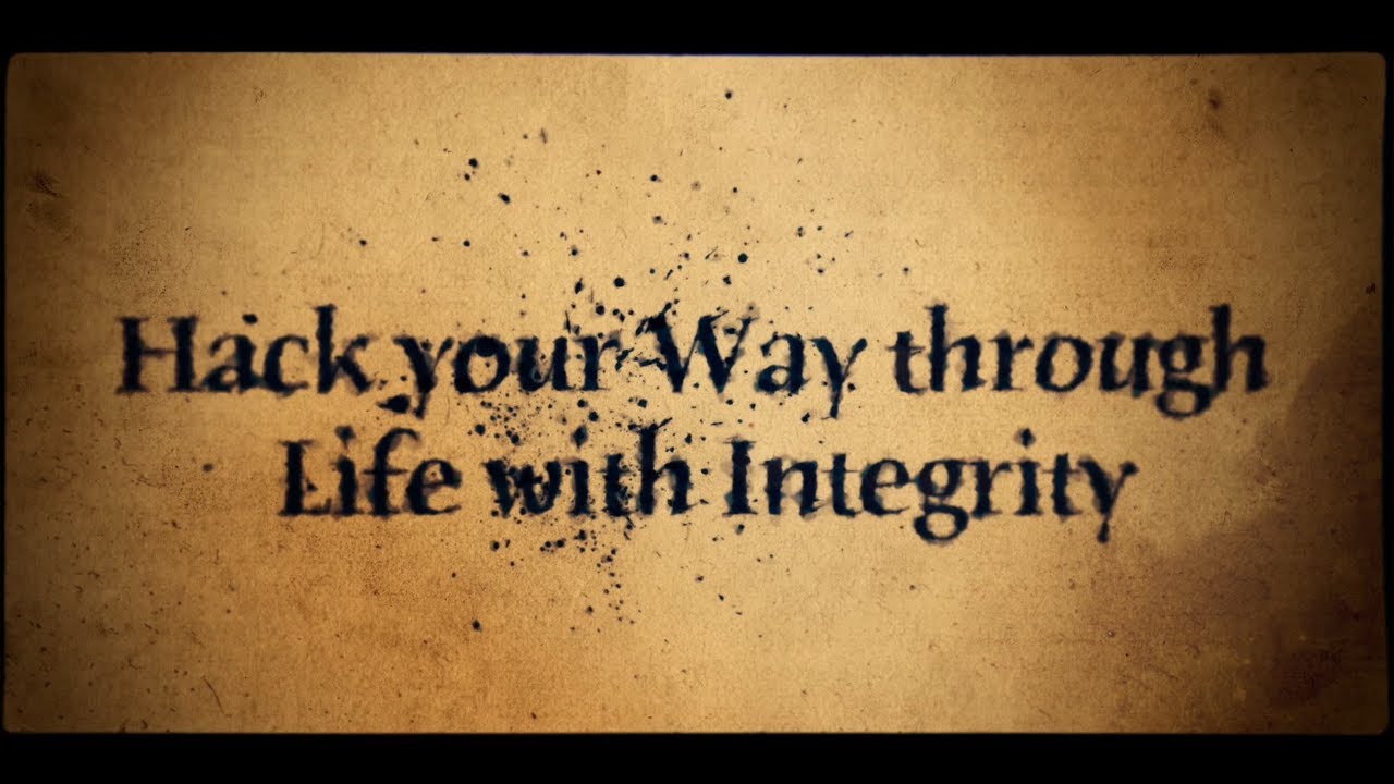 Hack your Way through Life with Integrity - YouTube
