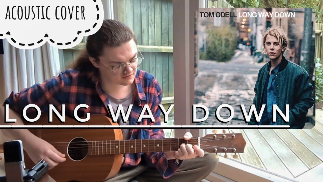 Tom Odell | 'Long Way Down' (acoustic cover) - YouTube