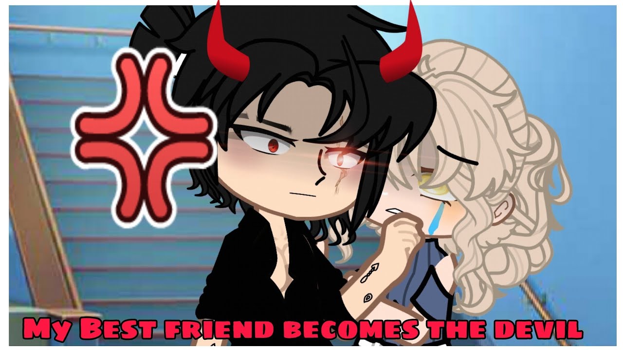 My Best Friend Becomes The Devil | Gacha Club Mini Movie - YouTube