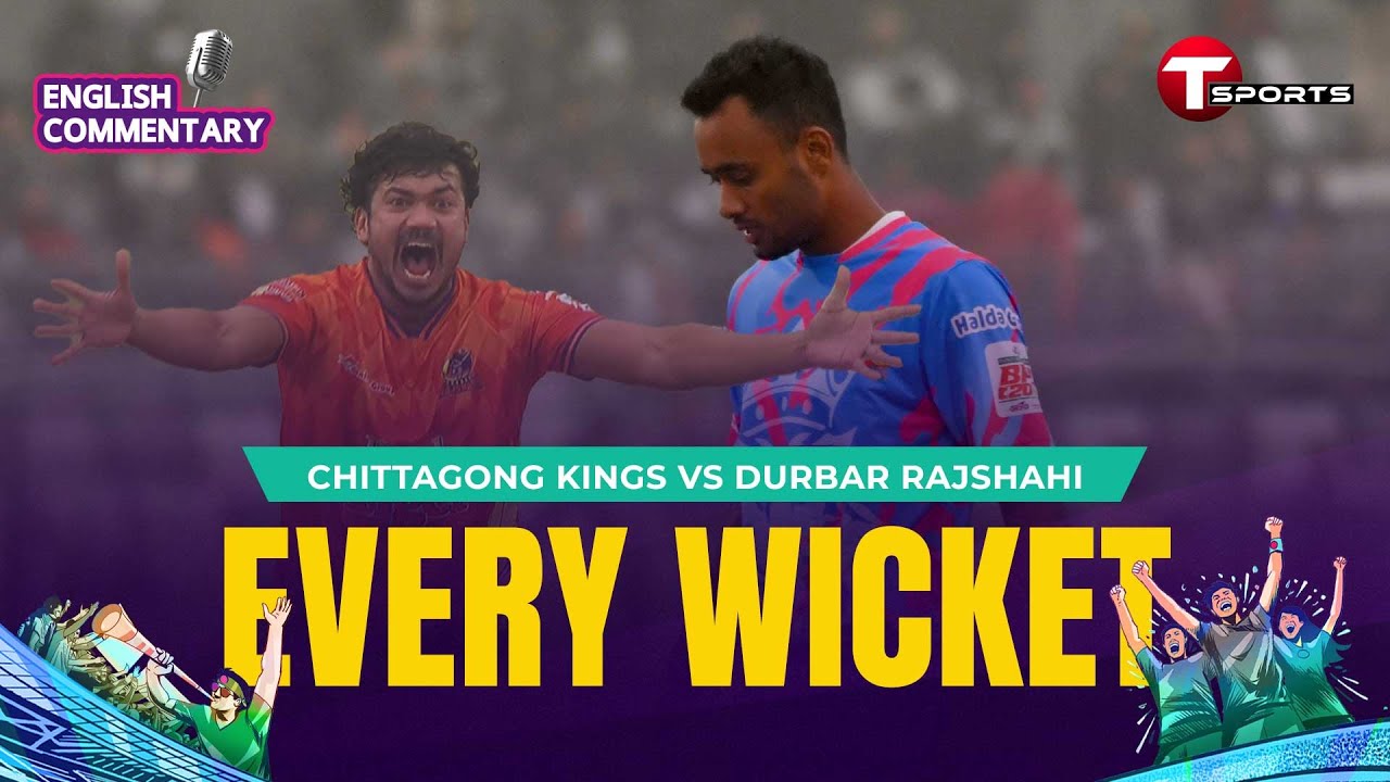 All Wickets | Durbar Rajshahi vs Chittagong Kings, 7th Match | BPL 2025 ...