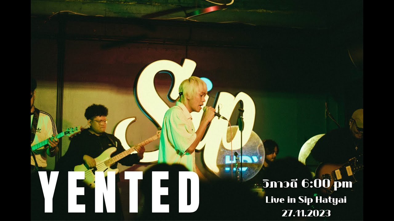 วิภาวดี 6:00 pm (Vibhavadi) - YENTED live in Sip Hatyai - YouTube