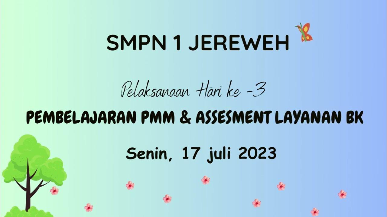 SMPN 1 JEREWEH IHT hari ke-3 PEMBELAJARAN PMM dan ASSESMENT LAYANAN BK ...