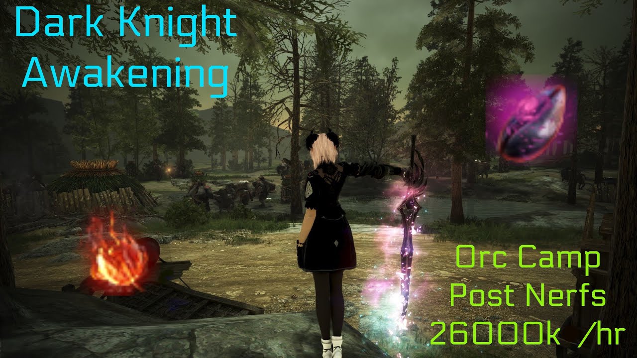 BDO | Orc Camp Dark Knight Awakening 301AP 26000/hr~ (Lv2 LS / post ...