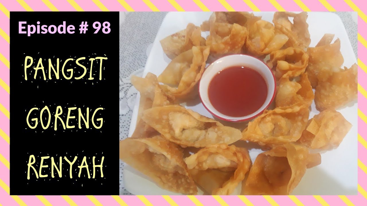 Episode 98 : PANGSIT GORENG RENYAH | PANGSIT FROZEN - YouTube