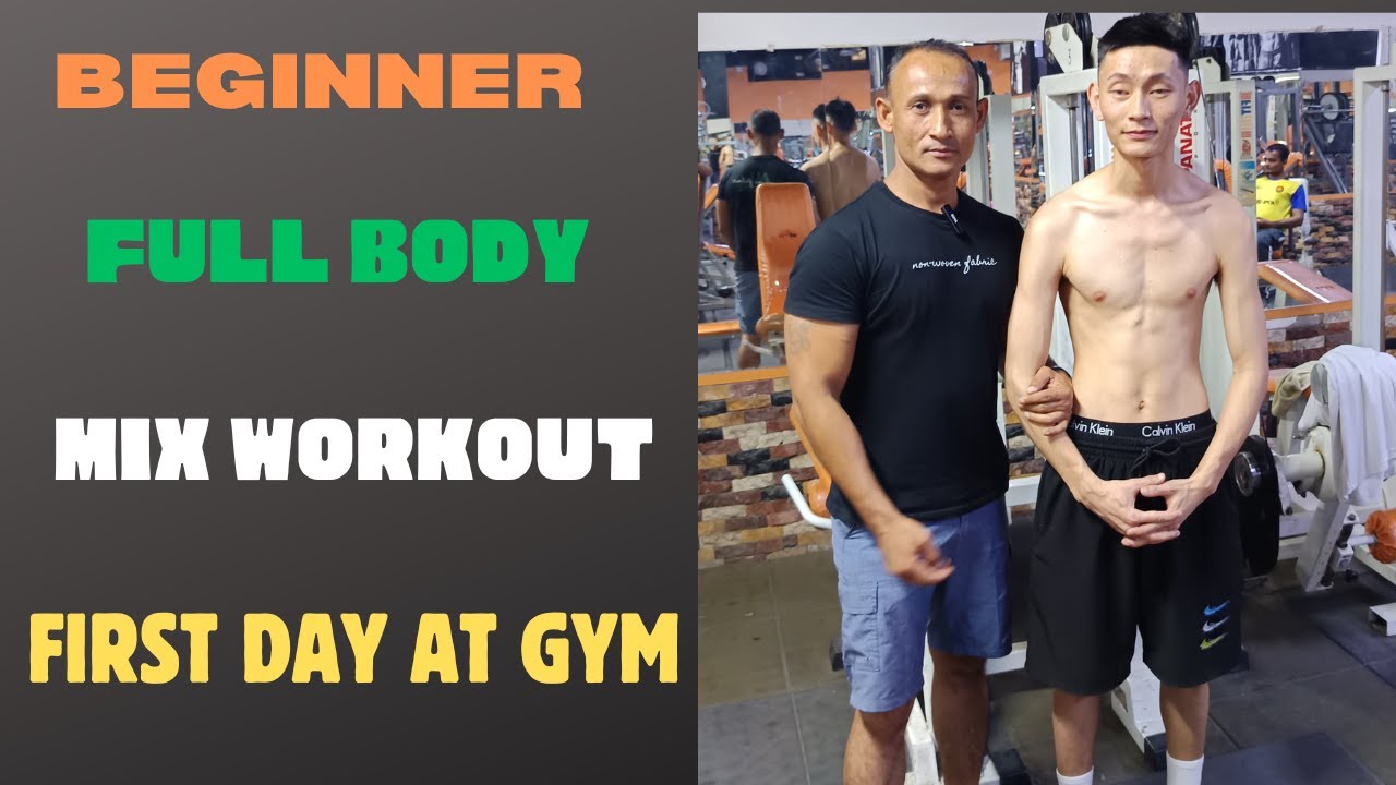 First day at gym, full body workout for beginners/beginners mix workout ...