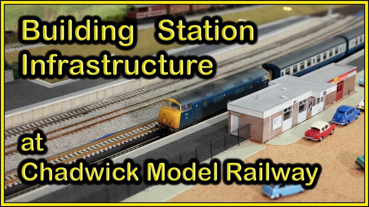 Building Station Infrastructure at Chadwick Model Railway | 262. - YouTube