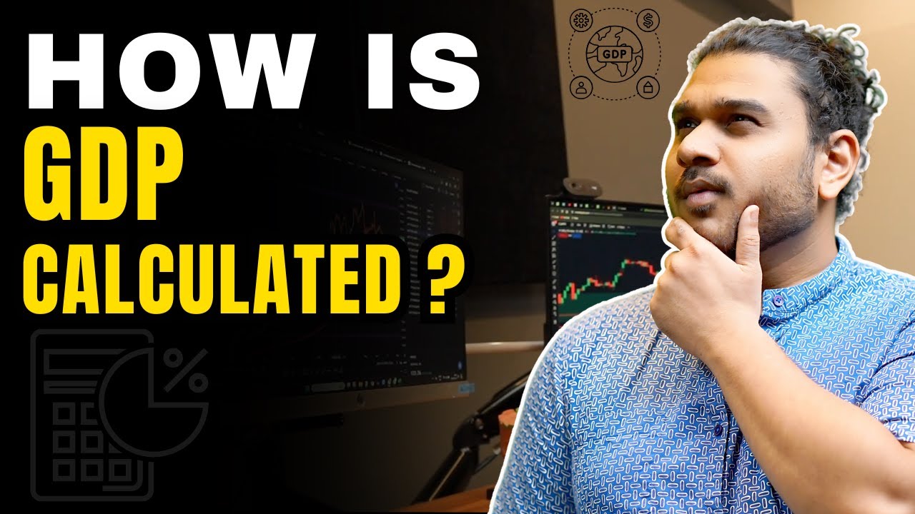 HOW IS GDP CALCULATED ?? IMPACT ON STOCK MARKET - YouTube