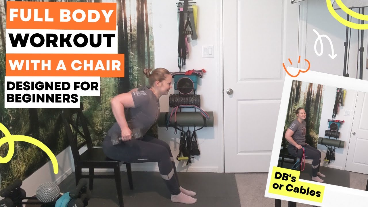 Total Body Workout - With a Chair - For Beginners - YouTube