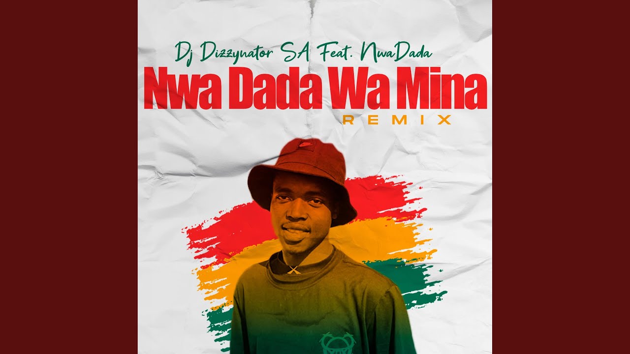 Dj DizzyNator SA - Dada Wa Mina (feat. NwaDada) Chords - Chordify