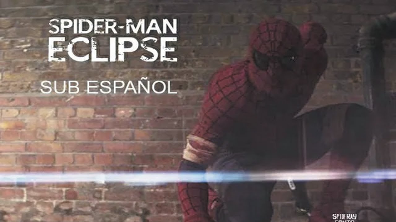 Spider-man Eclipse fan film sub español - YouTube