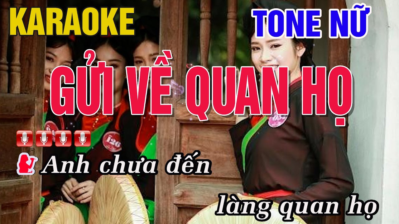 Gửi Về Quan Họ Karaoke Tone Nữ (A) - Beat Chuẩn Nhạc Sống || Trung Hiếu ...