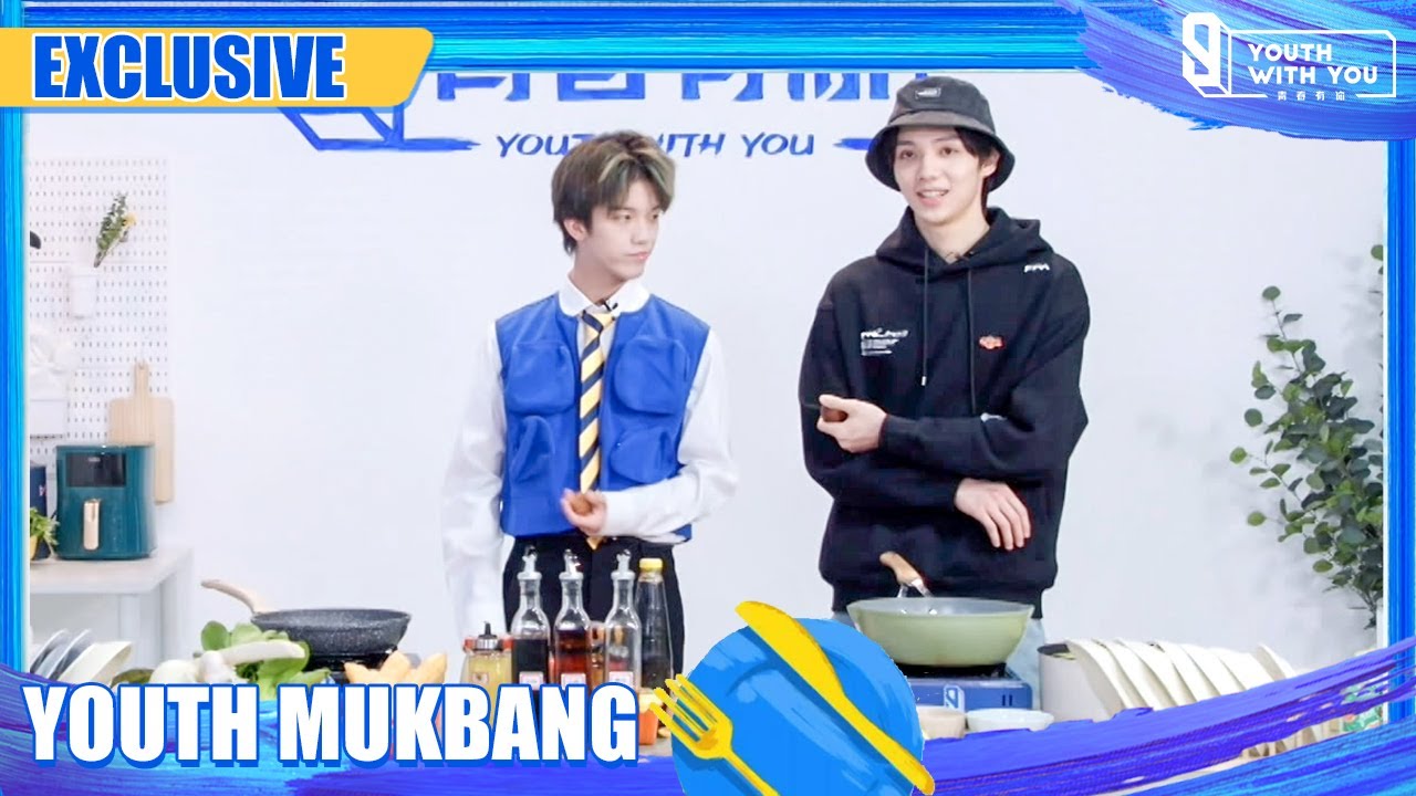 Clip: Luo Yizhou And Sun Yihang's Kitchen Is Open Today | Youth Mukbang ...