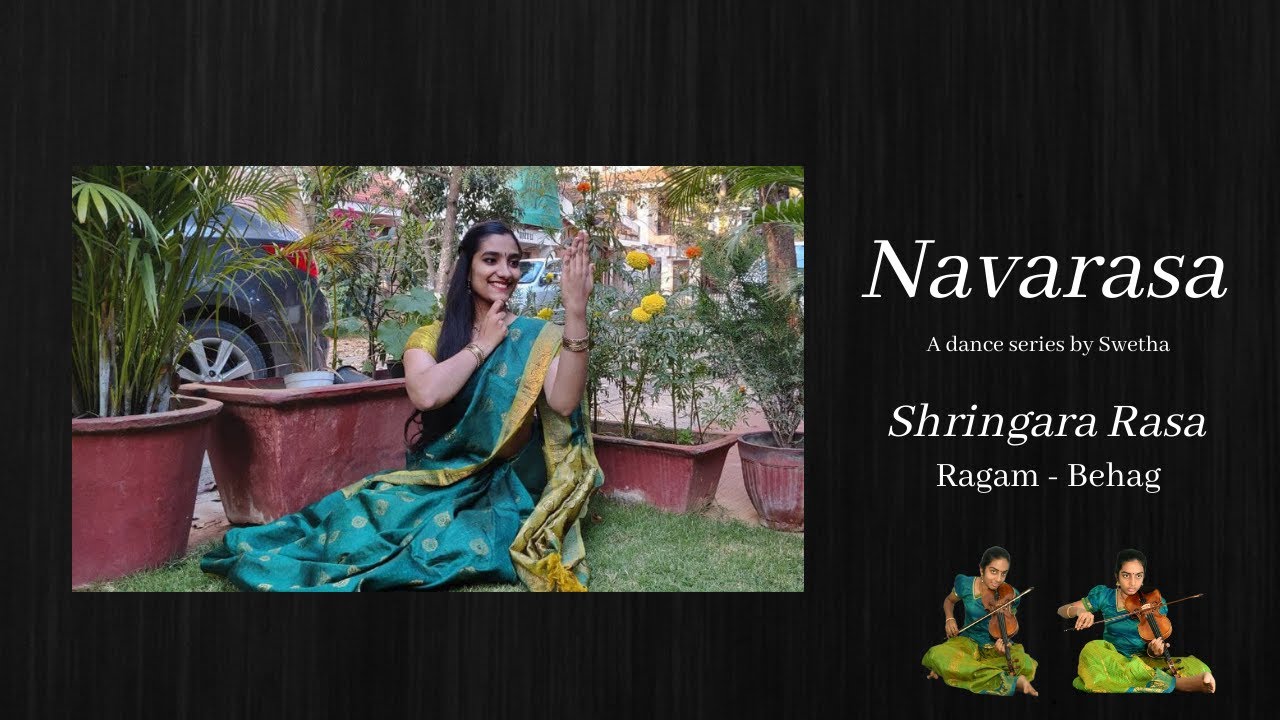 Navarasa - Shringara Rasa | Bharatanatyam | Violin | Swetha Sadhana ...