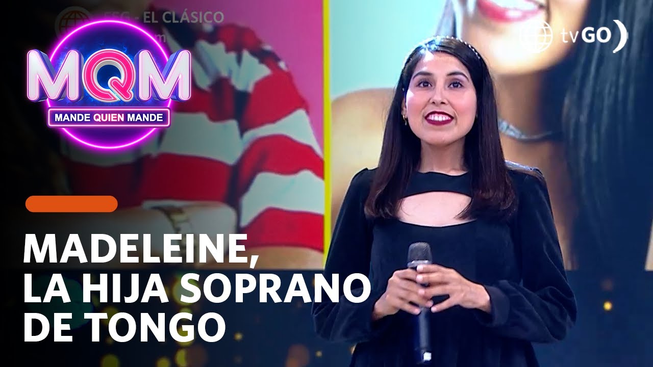 Mande Quien Mande Conoce A Madeleine La Hija De Tongo Con Voz mande-quien-mande-conoce-a-madeleine-la-hija-de-tongo-con-voz