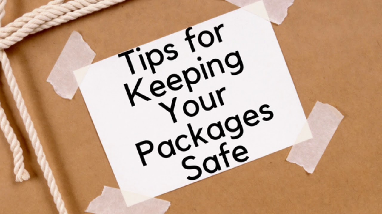 Tips for Keeping Your Packages Safe - YouTube