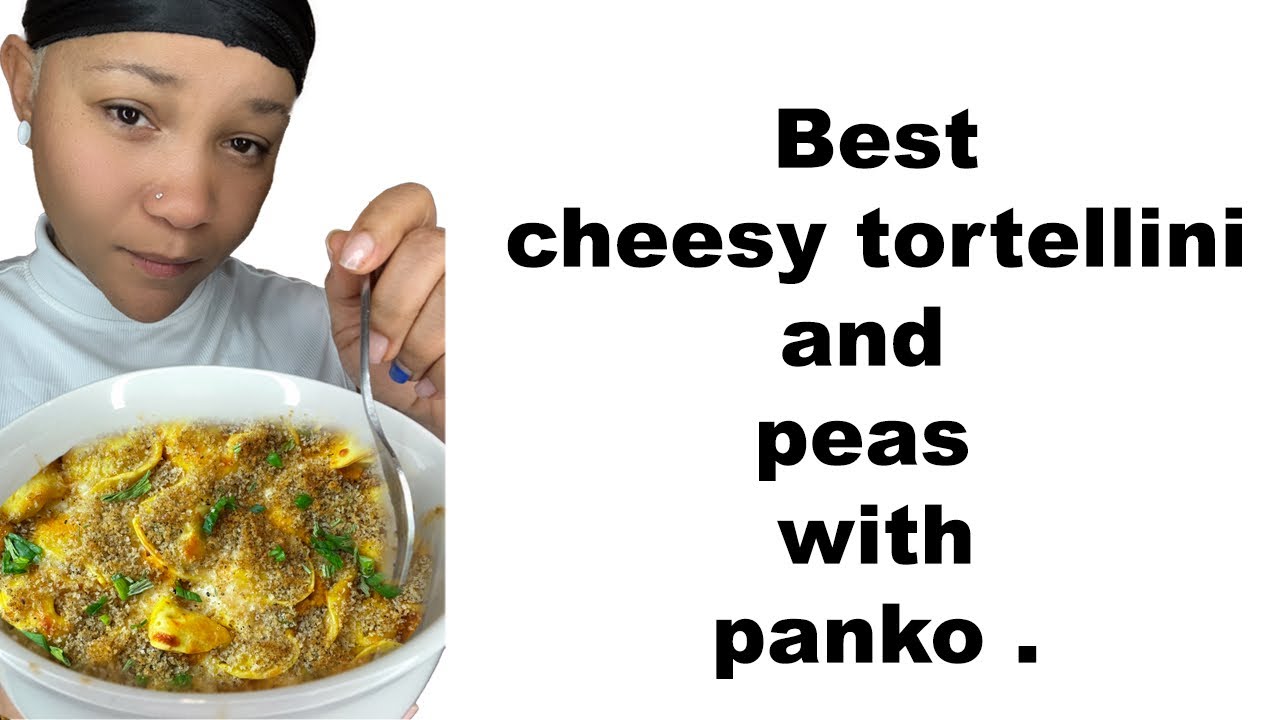 How To Make Cheesy Tortellini with Peas 🫛 & Panko (Hello Fresh Style ...
